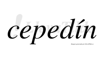 ¿Lleva tilde cepedín? | LlevaTilde.es