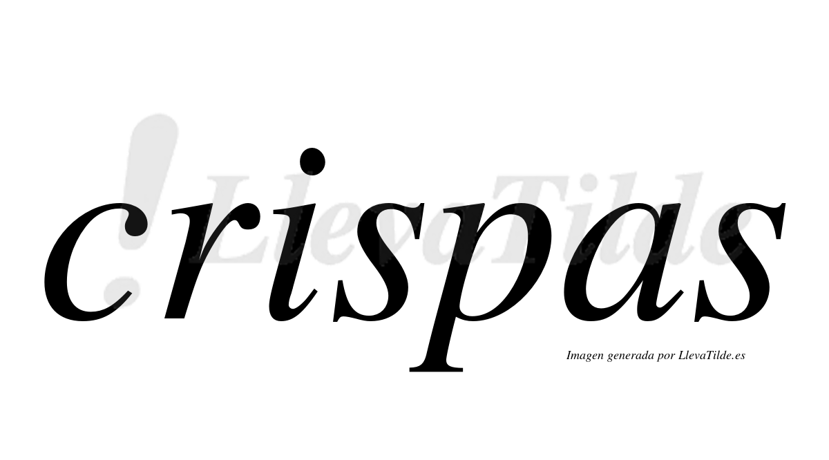 ¿Lleva tilde crispas? | LlevaTilde.es