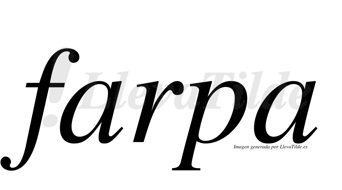 ¿Lleva tilde farpa? | LlevaTilde.es