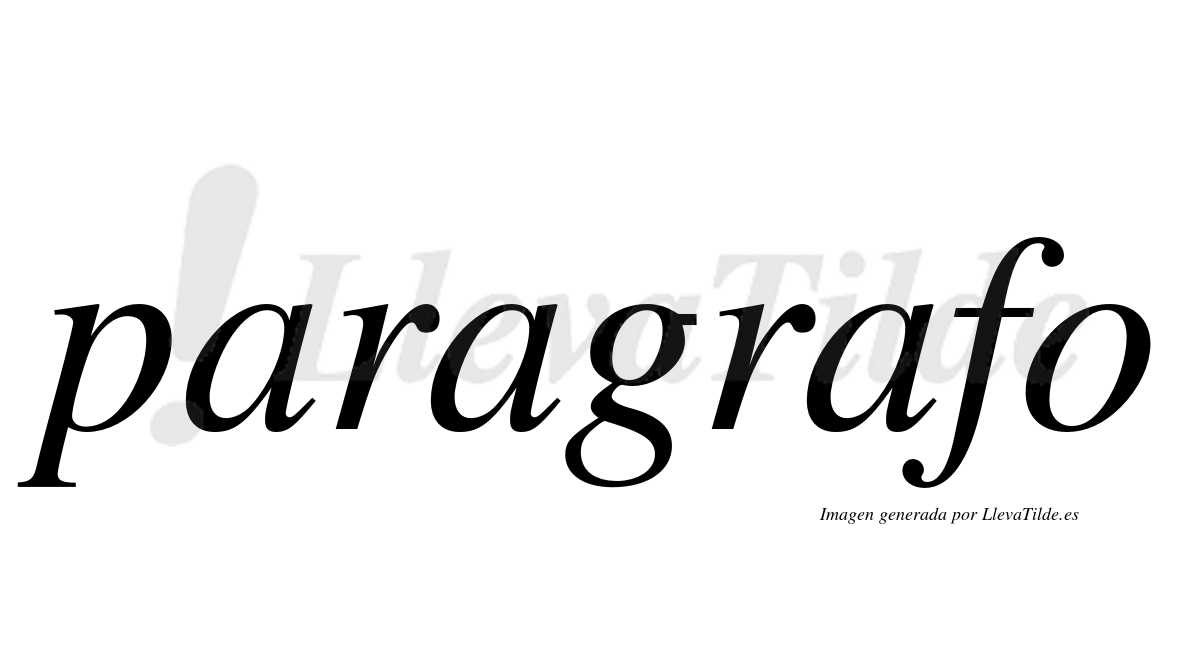 ¿Lleva tilde paragrafo? | LlevaTilde.es