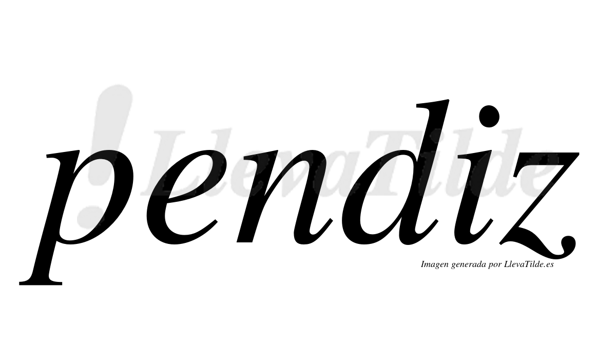 ¿Lleva tilde pendiz? | LlevaTilde.es