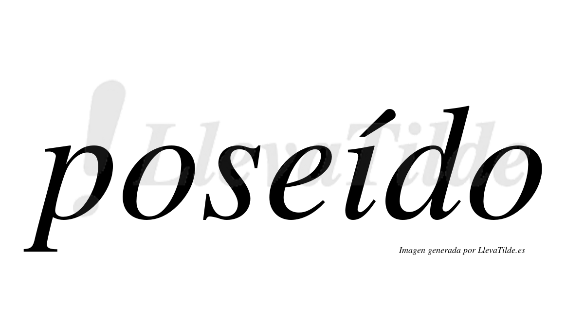 ¿Lleva tilde poseído? | LlevaTilde.es