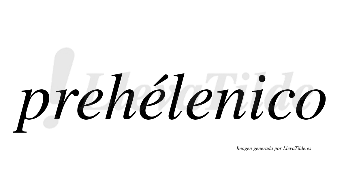 ¿Lleva tilde prehélenico? | LlevaTilde.es