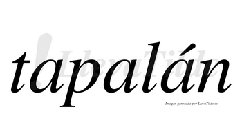 ¿Lleva tilde tapalán? | LlevaTilde.es