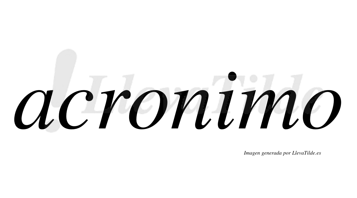 ¿Lleva tilde acronimo? | LlevaTilde.es