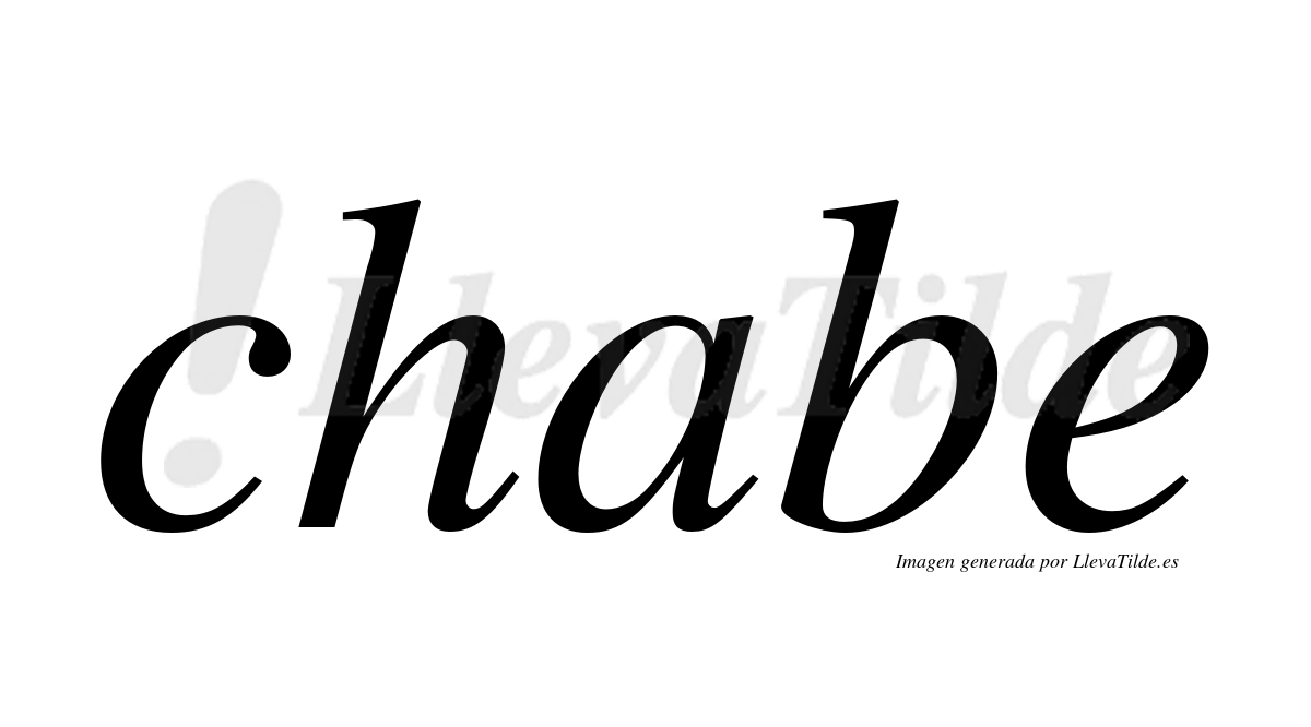 ¿Lleva tilde chabe? | LlevaTilde.es