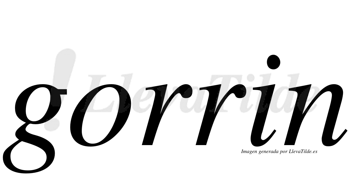 ¿Lleva tilde gorrin? | LlevaTilde.es