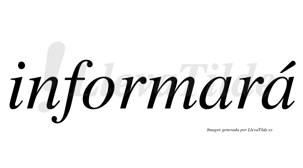 ¿Lleva tilde informará? | LlevaTilde.es
