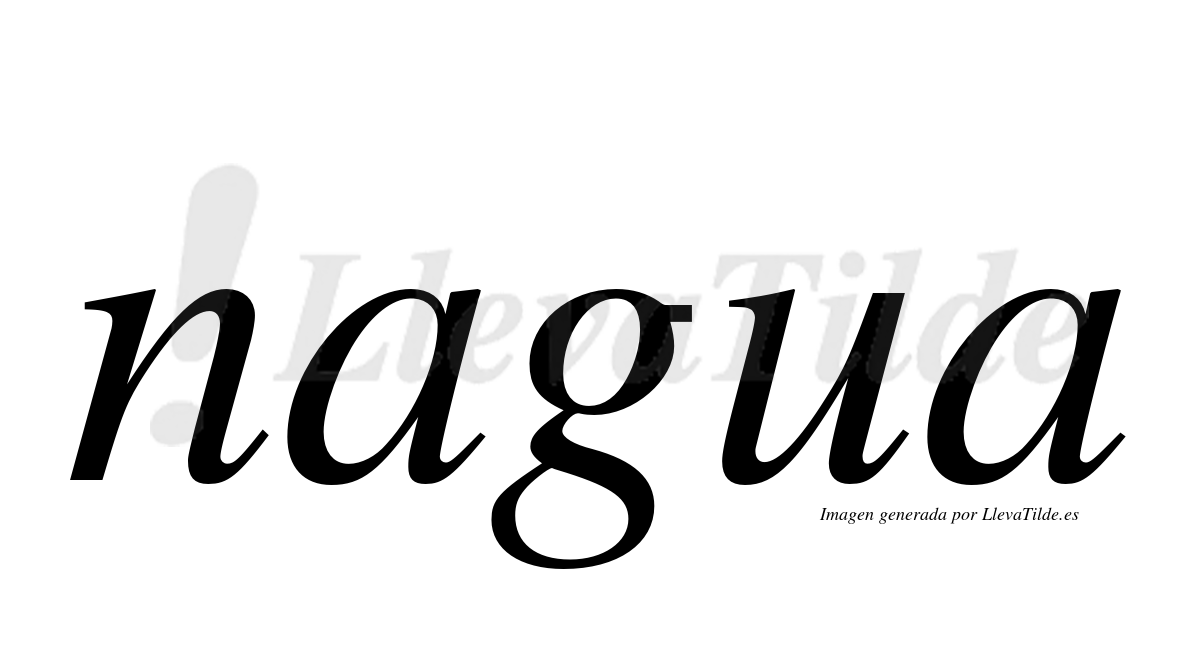 ¿Lleva tilde nagua? | LlevaTilde.es