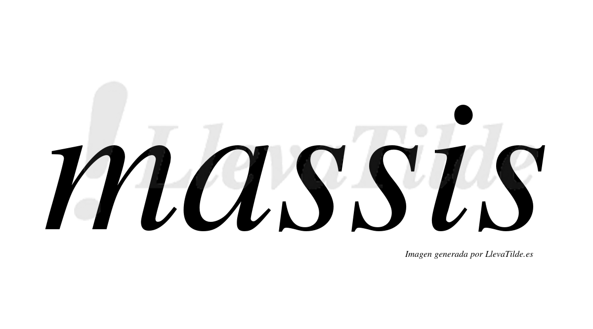 ¿Lleva tilde massis? | LlevaTilde.es