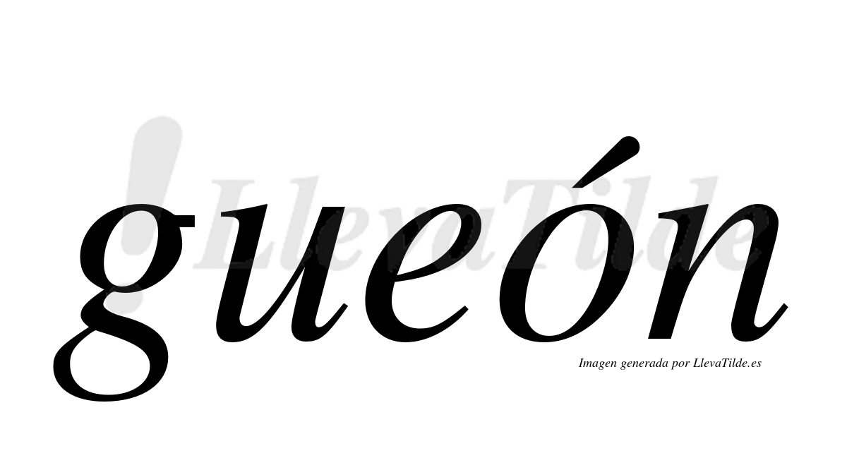 ¿Lleva tilde gueón? | LlevaTilde.es