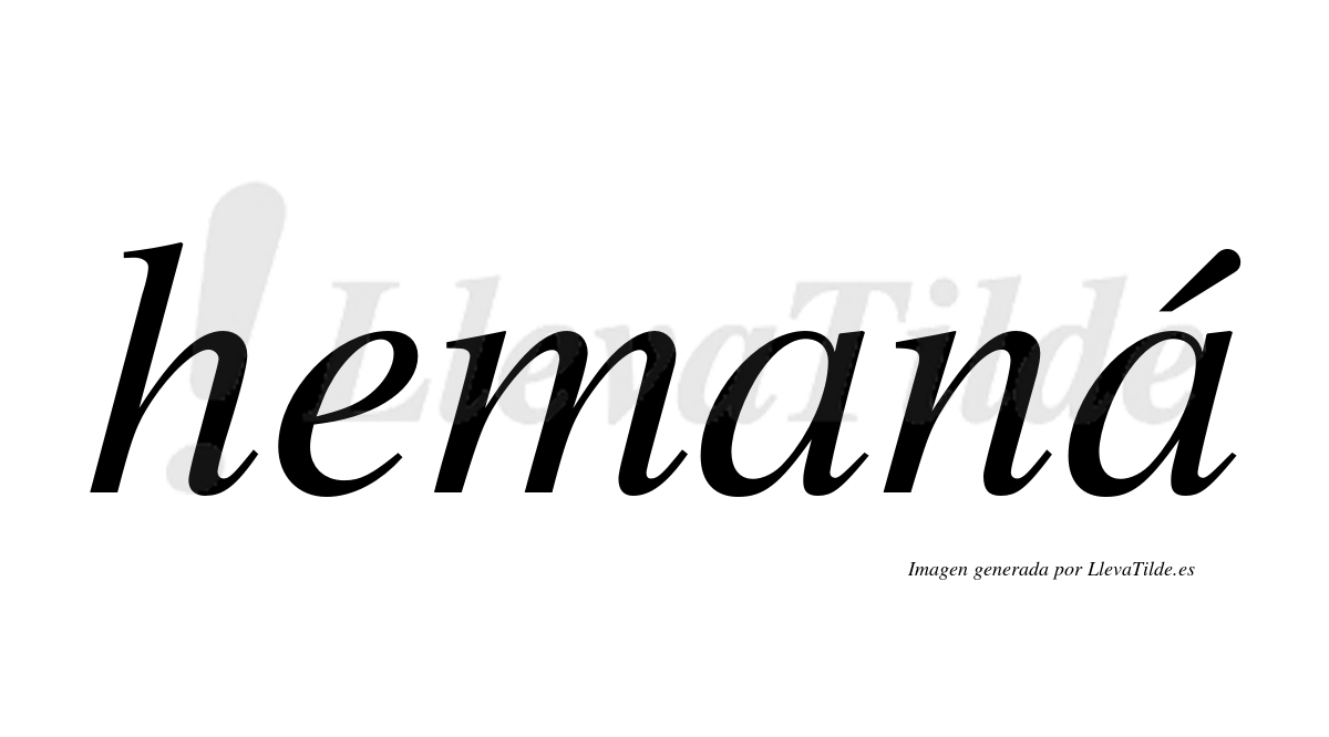 ¿Lleva tilde hemaná? | LlevaTilde.es