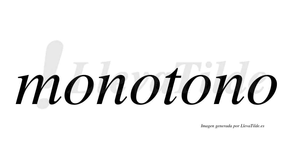 ¿Lleva tilde monotono? | LlevaTilde.es