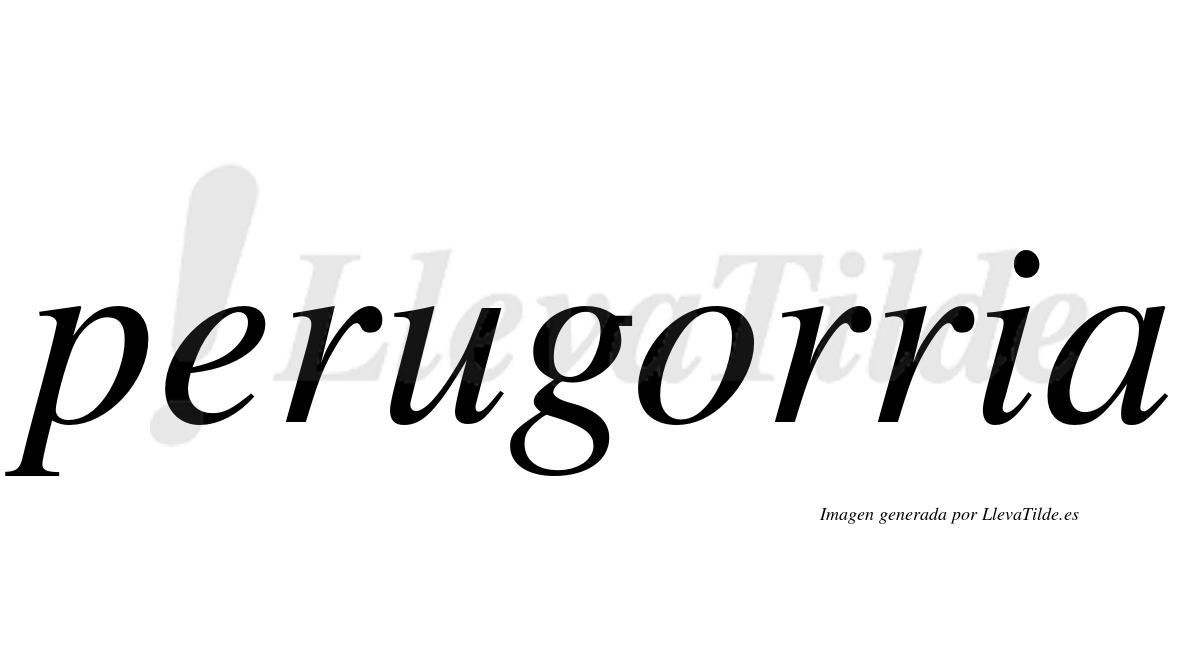 ¿Lleva tilde perugorria? | LlevaTilde.es