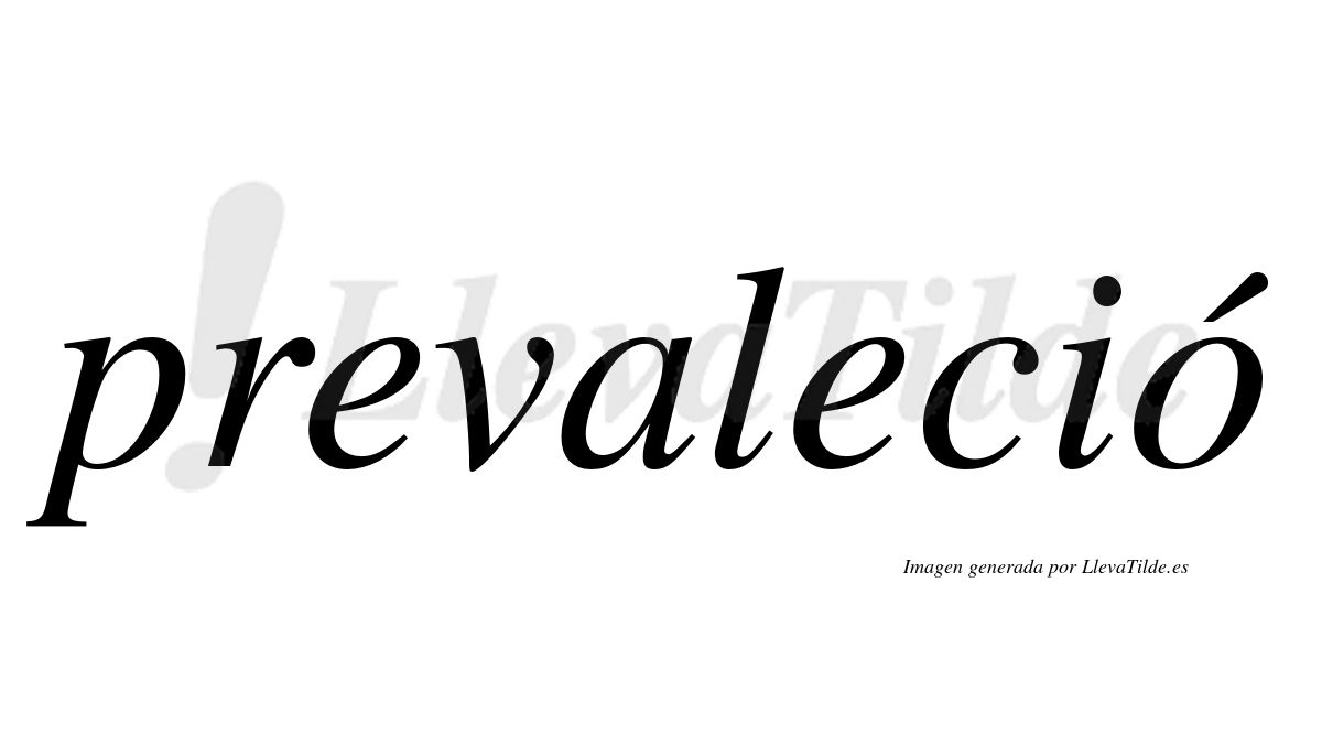 ¿Lleva tilde prevaleció? | LlevaTilde.es