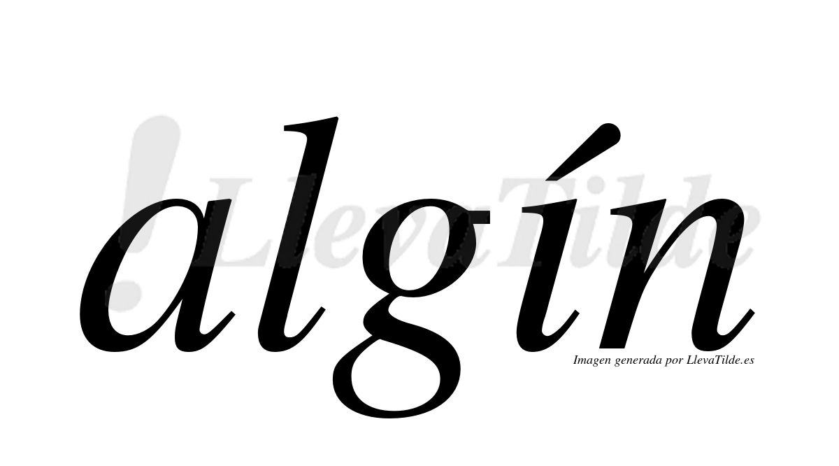 ¿Lleva tilde algín? | LlevaTilde.es