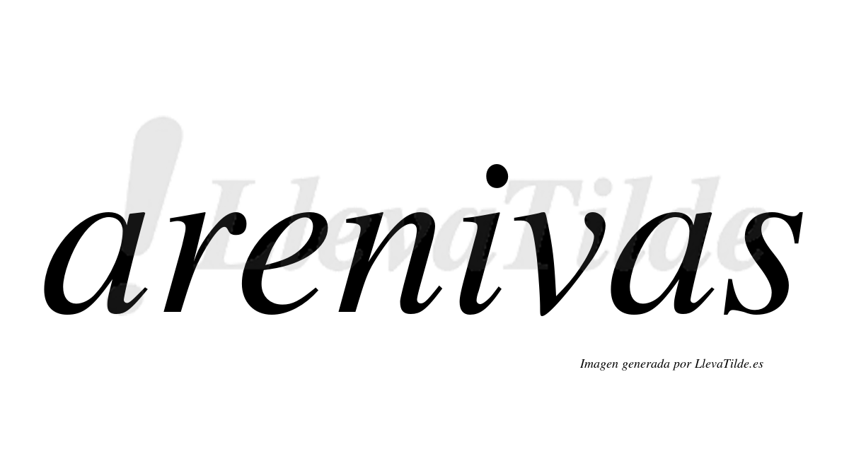 ¿Lleva tilde arenivas? | LlevaTilde.es