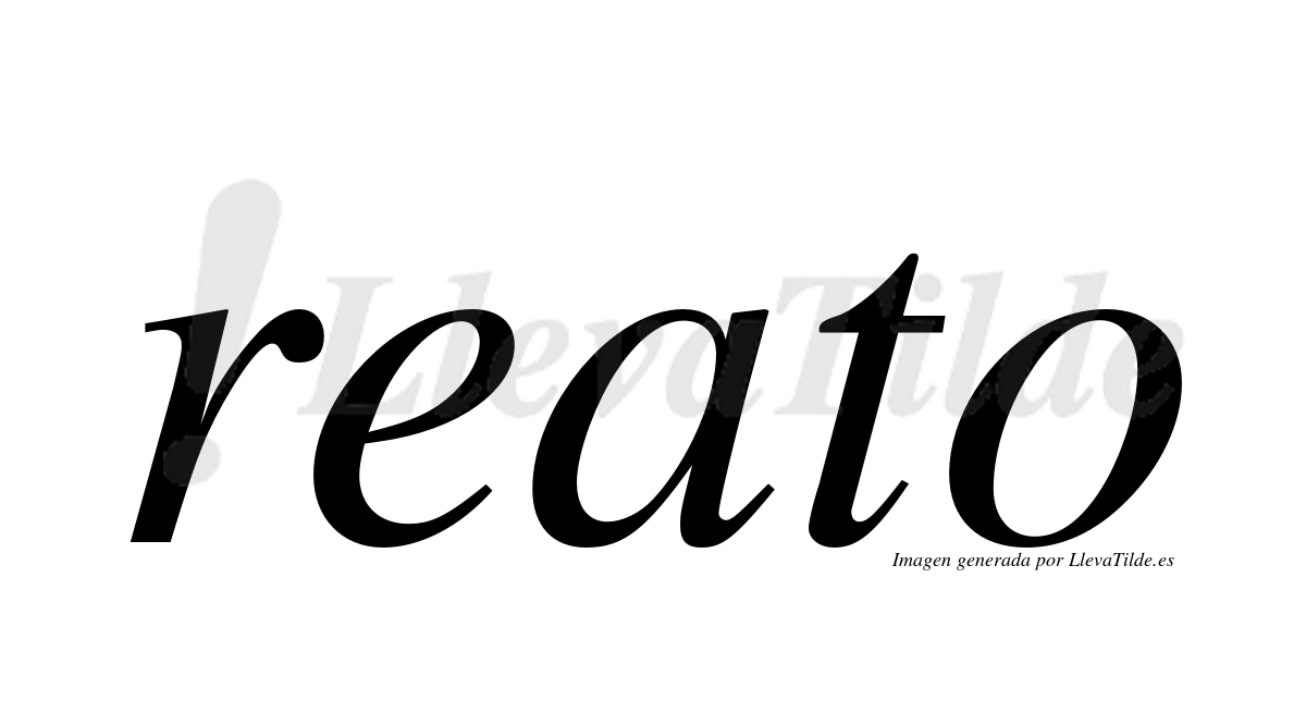 ¿Lleva tilde reato? | LlevaTilde.es
