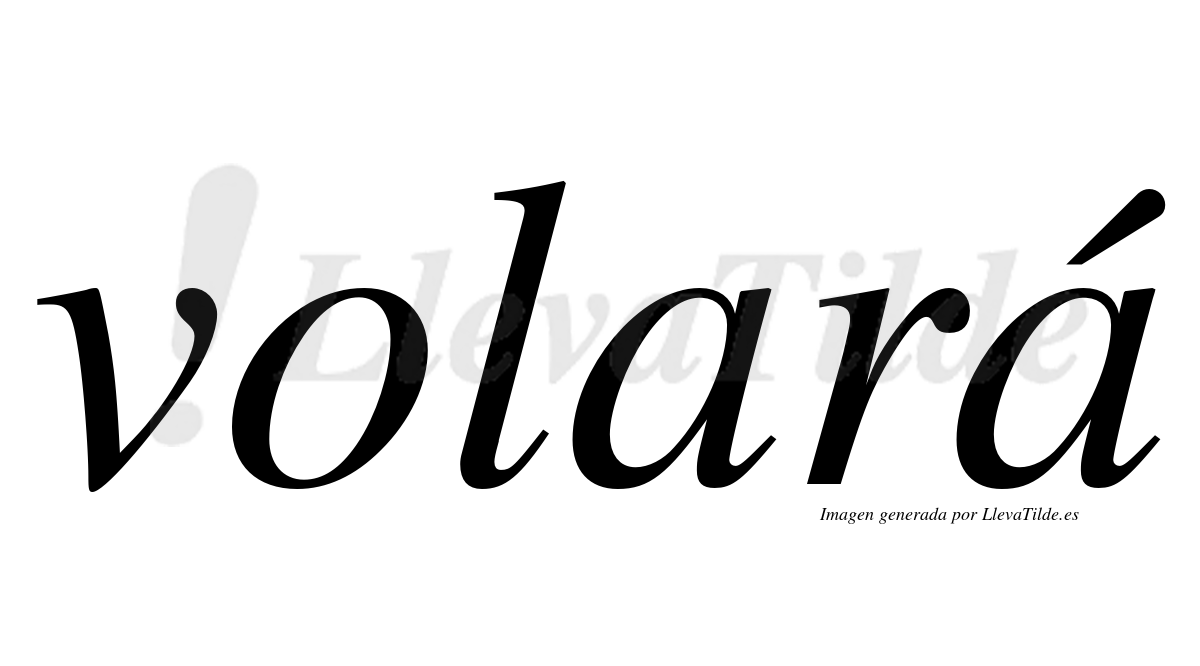 ¿Lleva tilde volará? | LlevaTilde.es