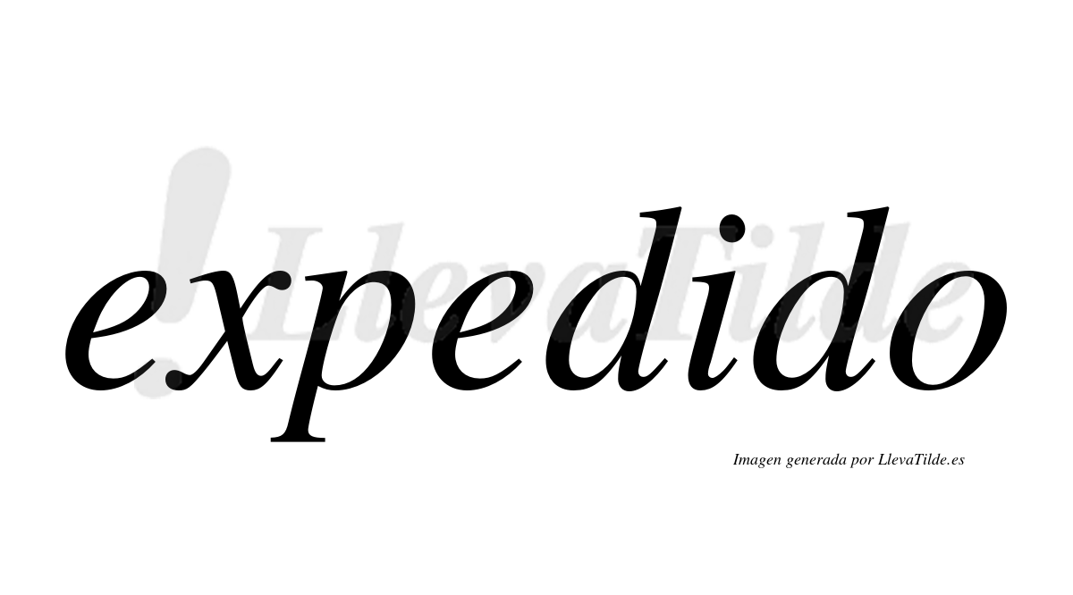 ¿Lleva tilde expedido? | LlevaTilde.es