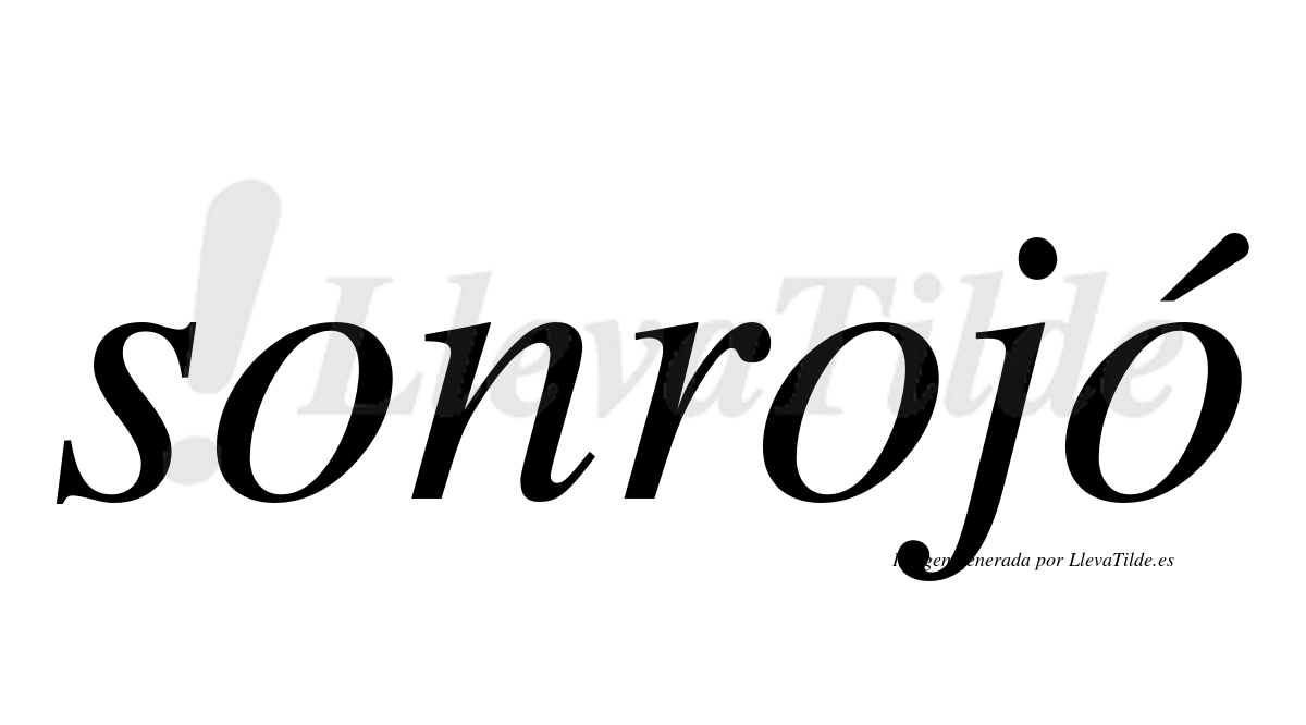 ¿Lleva tilde sonrojó? | LlevaTilde.es