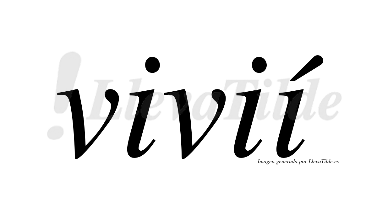 ¿Lleva tilde vivií? | LlevaTilde.es