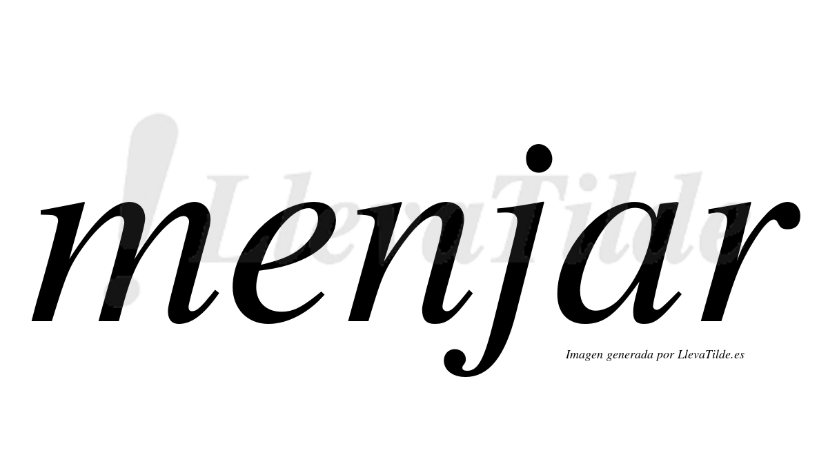 ¿Lleva tilde menjar? | LlevaTilde.es