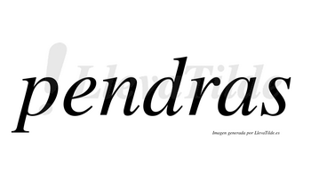 ¿Lleva tilde pendras? | LlevaTilde.es