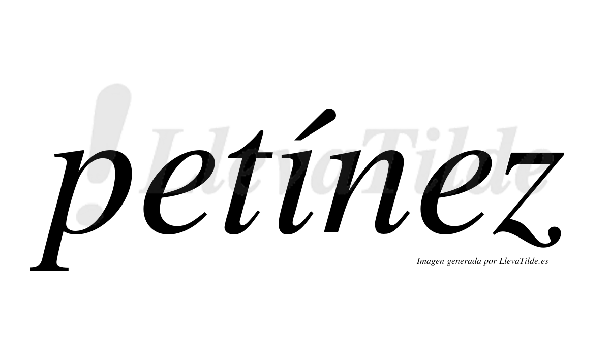 ¿Lleva tilde petínez? | LlevaTilde.es