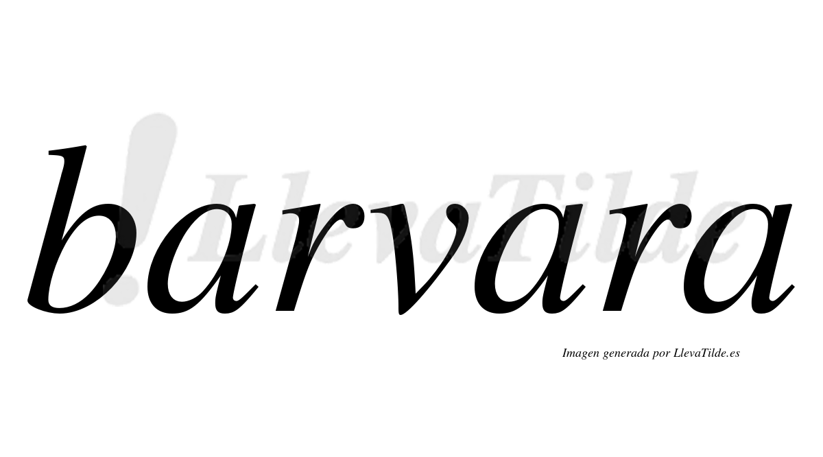 ¿Lleva tilde barvara? | LlevaTilde.es