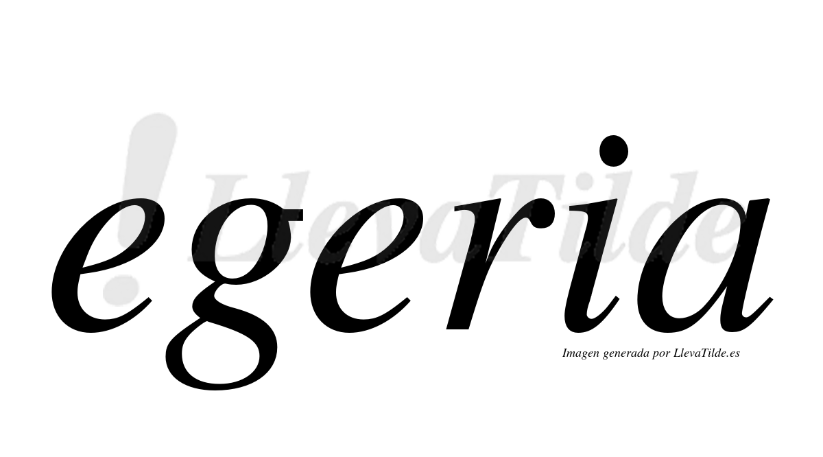 ¿Lleva tilde egeria? | LlevaTilde.es