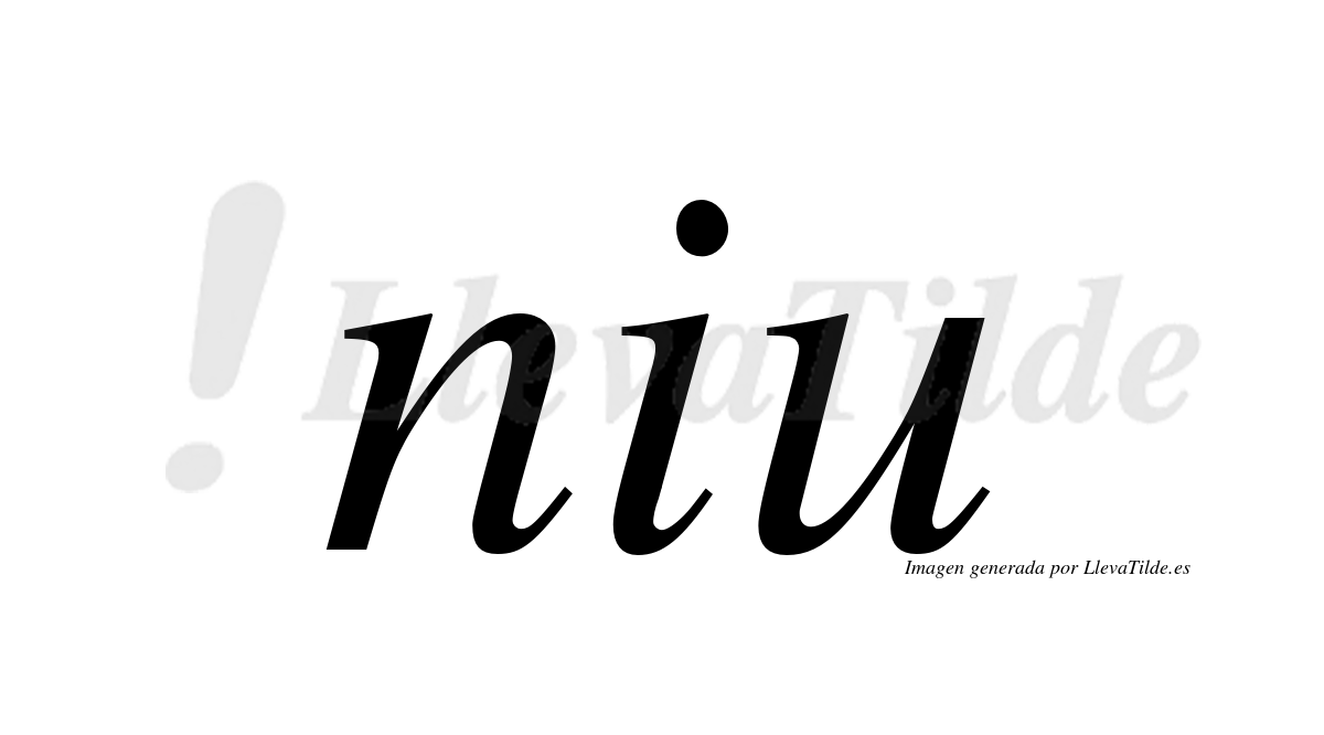 ¿Lleva tilde niu? | LlevaTilde.es