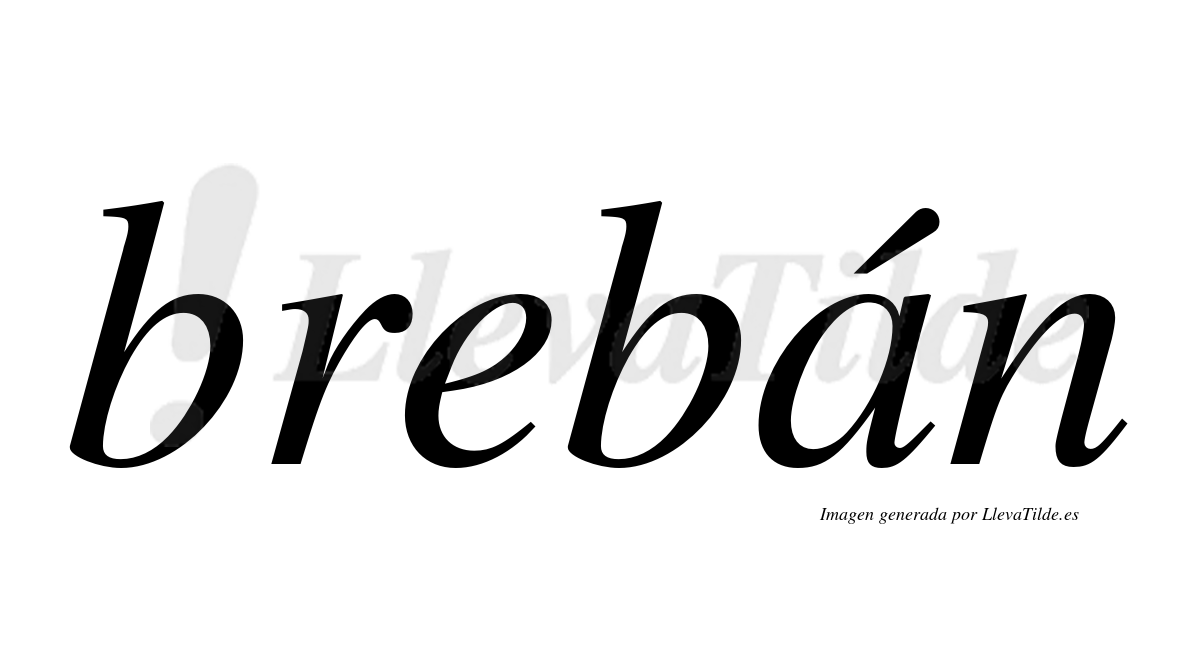 ¿Lleva tilde brebán? | LlevaTilde.es