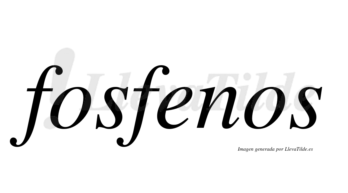 ¿Lleva tilde fosfenos? | LlevaTilde.es