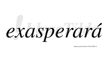 ¿Lleva tilde exasperará? | LlevaTilde.es