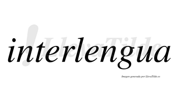 ¿Lleva tilde interlengua? | LlevaTilde.es