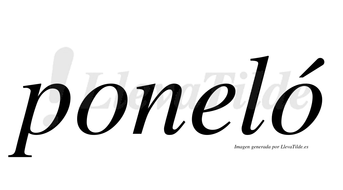 ¿Lleva tilde poneló? | LlevaTilde.es
