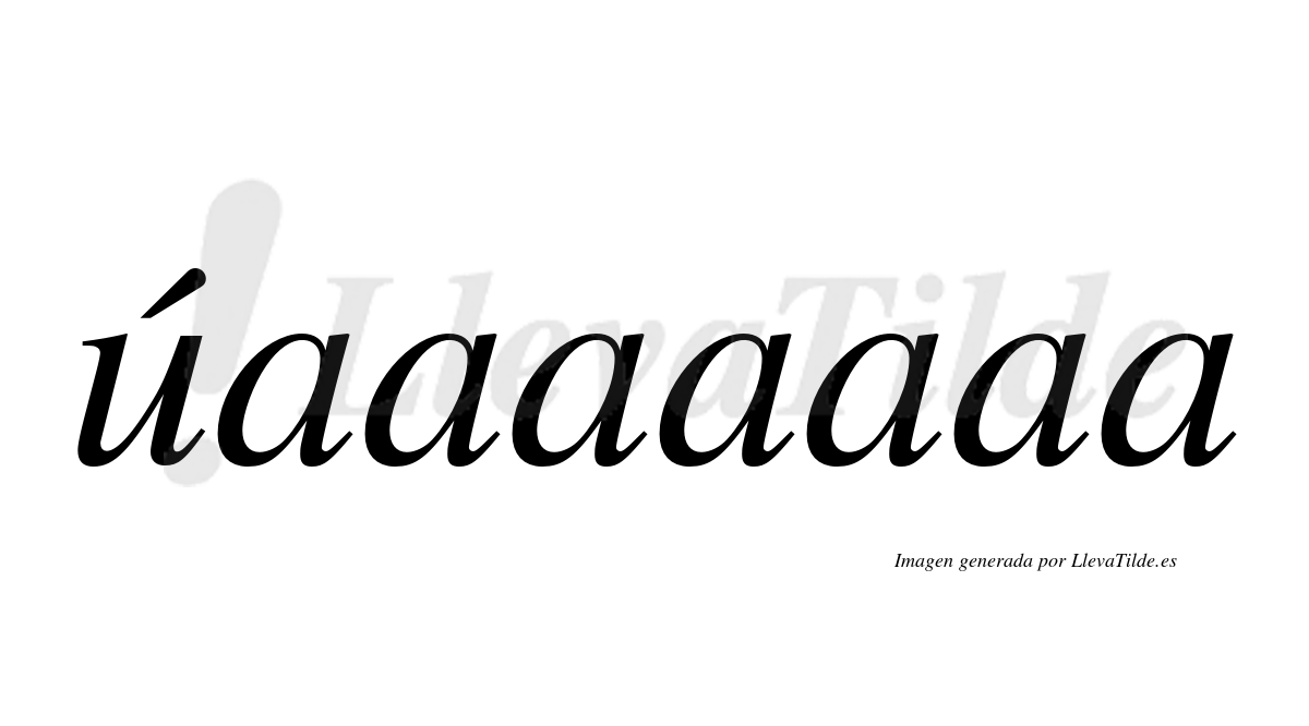 ¿Lleva tilde úaaaaaaa? | LlevaTilde.es