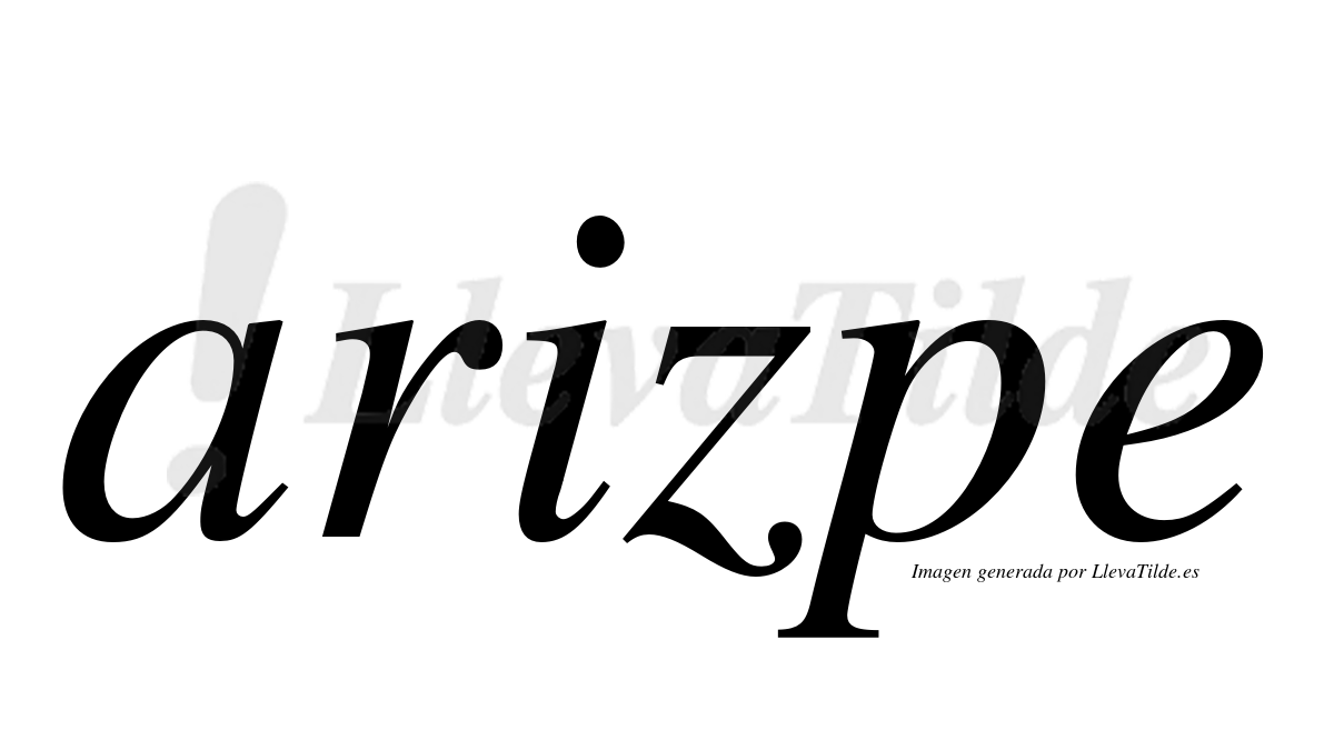 ¿Lleva tilde arizpe? | LlevaTilde.es