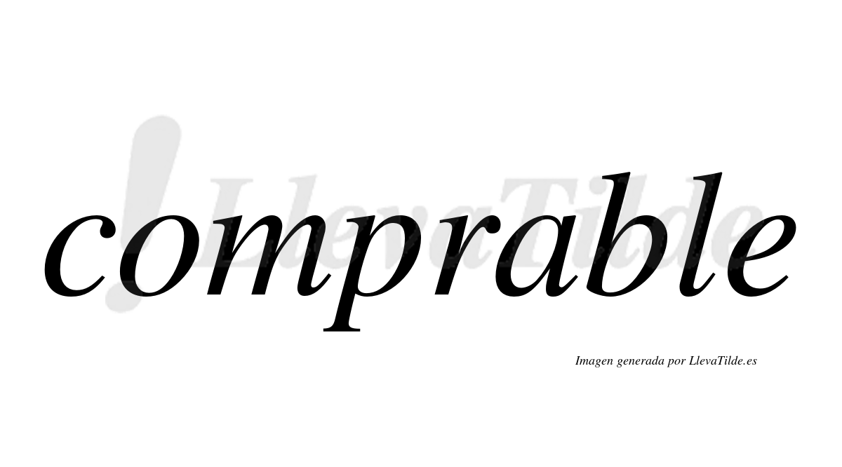 ¿Lleva tilde comprable? | LlevaTilde.es