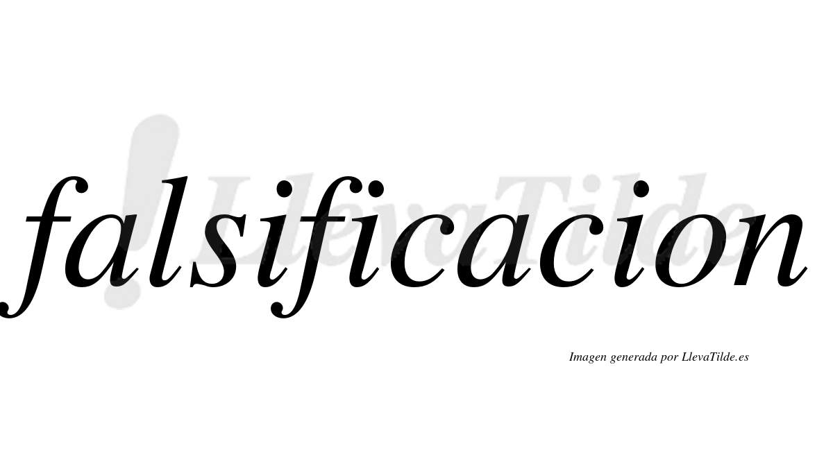 ¿Lleva tilde falsificacion? | LlevaTilde.es