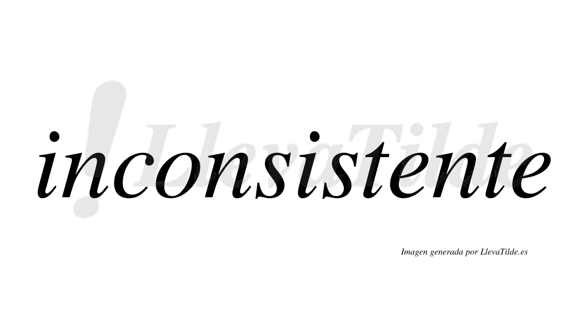 ¿Lleva tilde inconsistente? | LlevaTilde.es