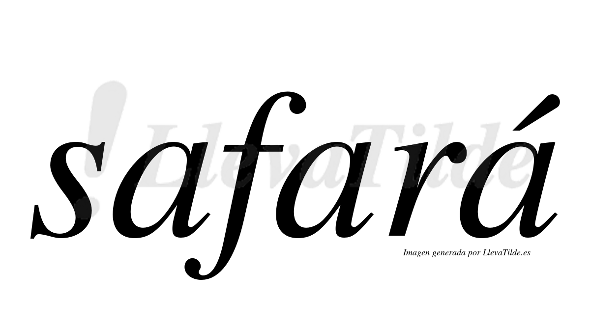 ¿Lleva tilde safará? | LlevaTilde.es