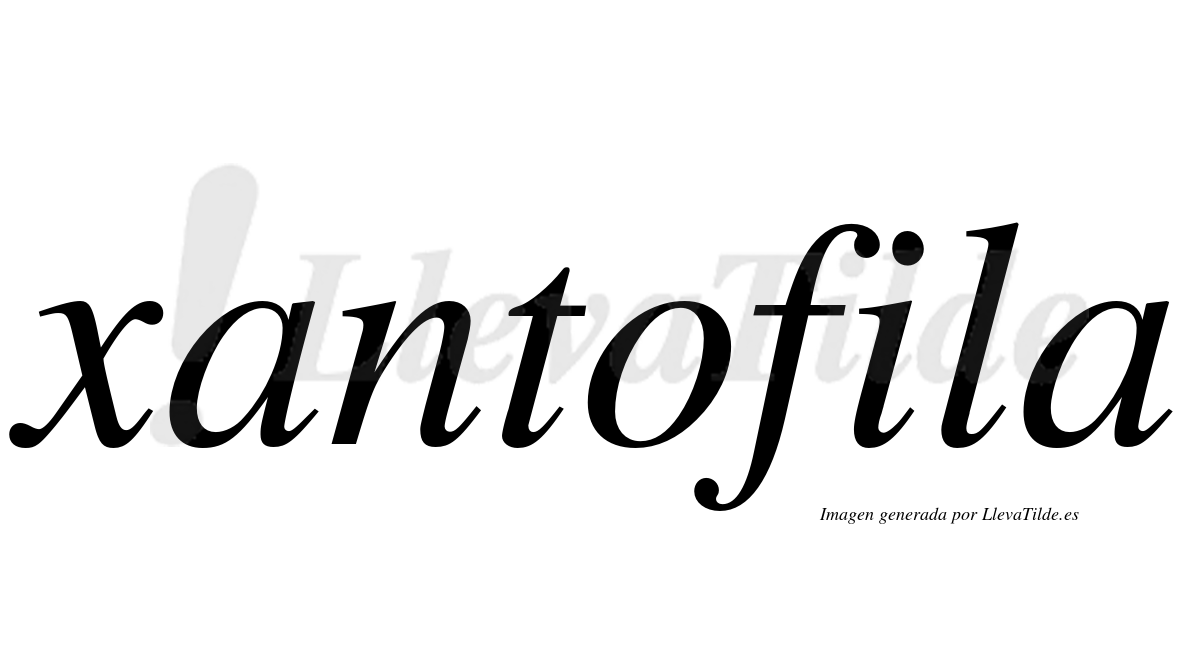 ¿Lleva tilde xantofila? | LlevaTilde.es