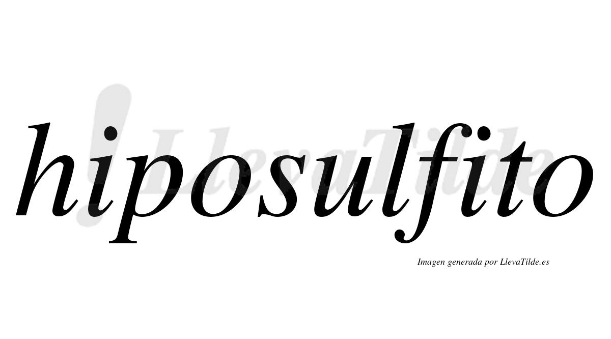 ¿Lleva tilde hiposulfito? | LlevaTilde.es