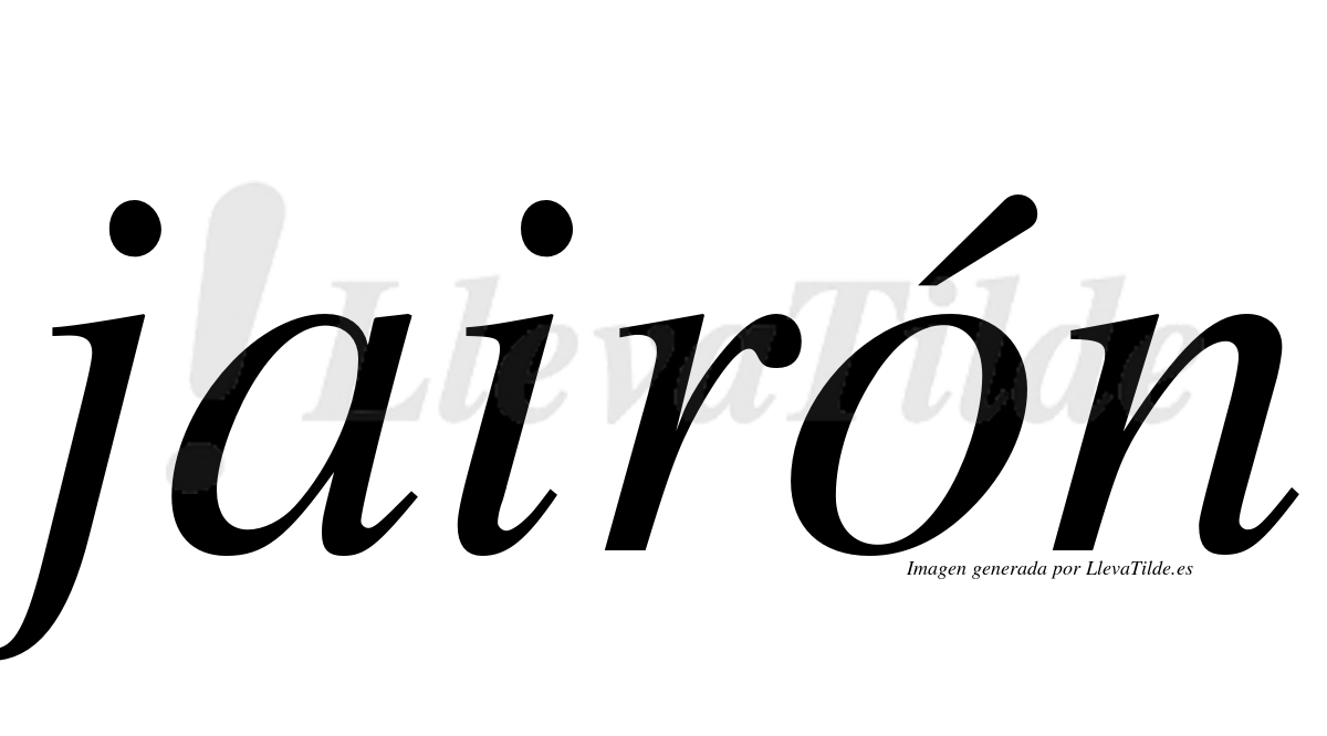 ¿Lleva tilde jairón? | LlevaTilde.es