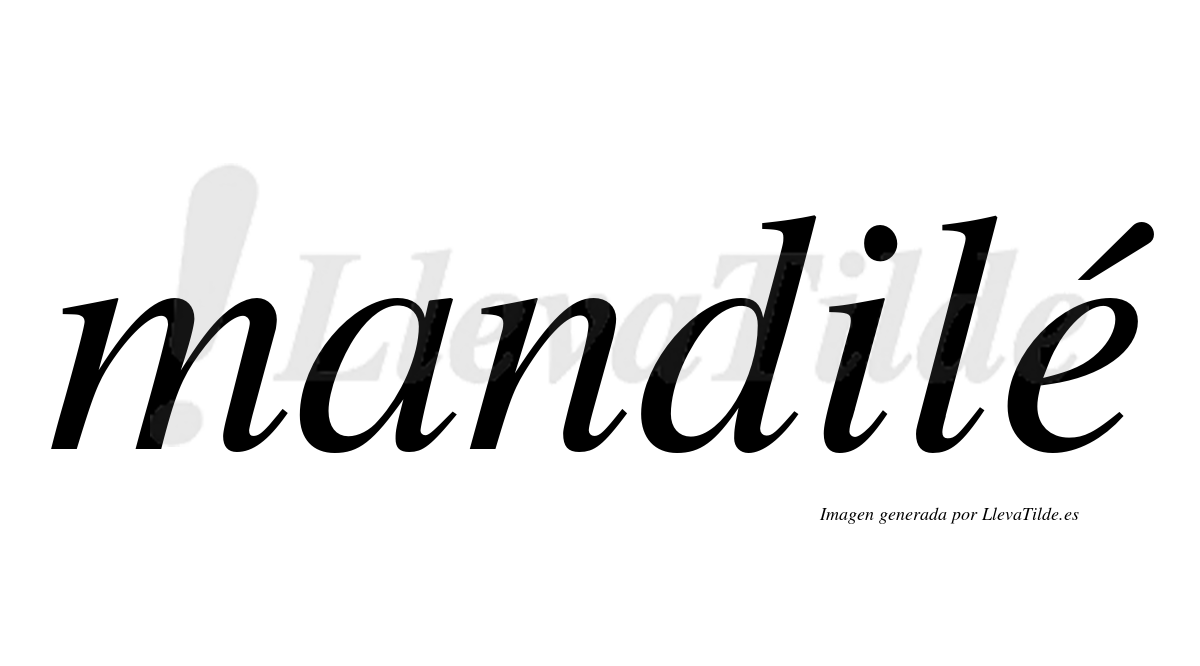 ¿Lleva tilde mandilé? | LlevaTilde.es