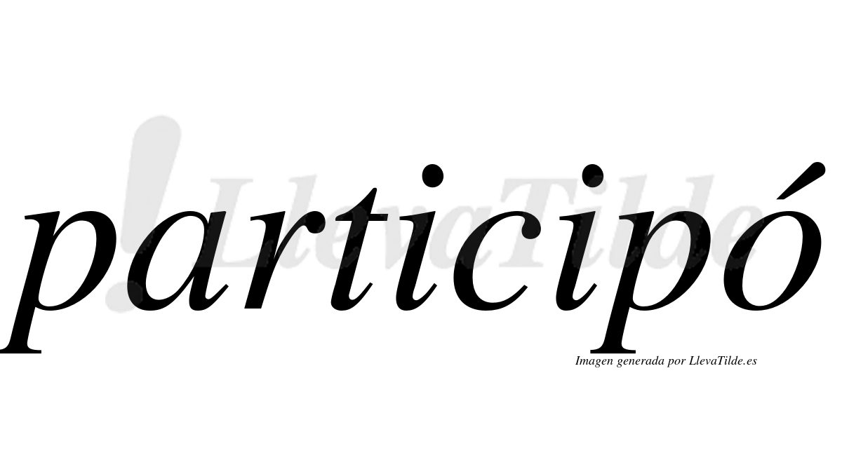 ¿Lleva tilde participó? | LlevaTilde.es