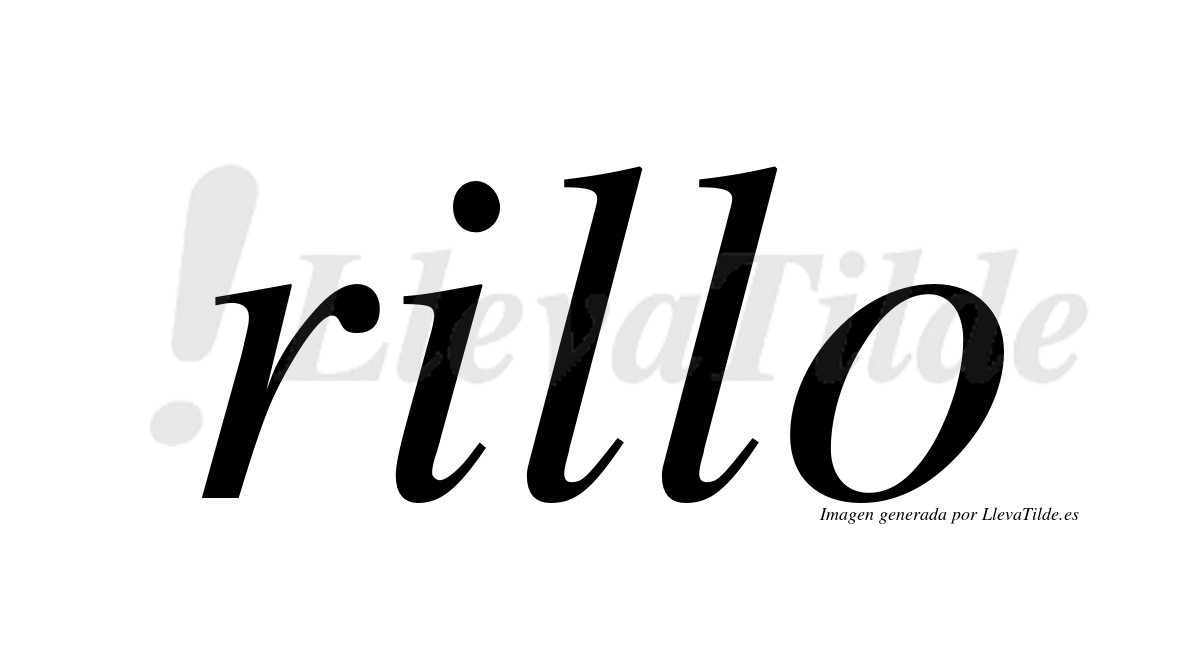 ¿Lleva tilde rillo? | LlevaTilde.es