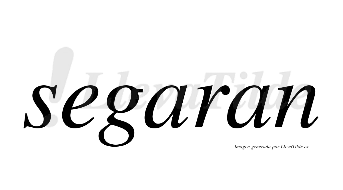 ¿Lleva tilde segaran? | LlevaTilde.es